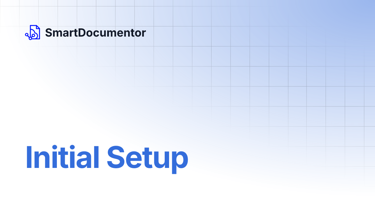 Initial Setup | SmartDocumentor