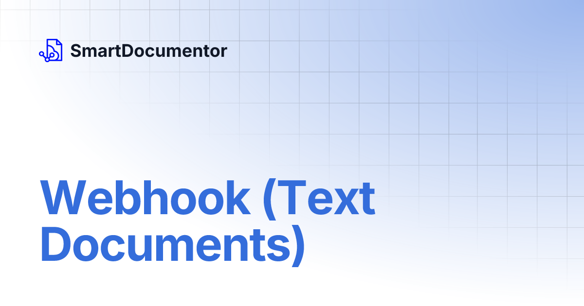 Webhook (Text Documents) | SmartDocumentor